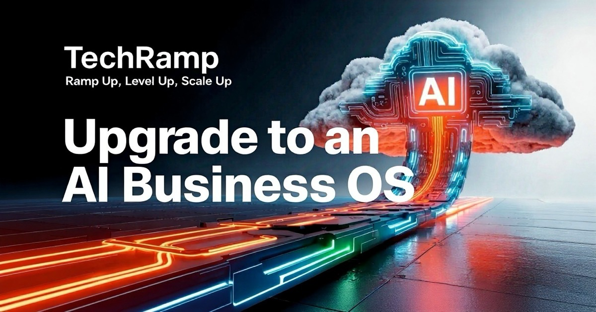 TechRamp - AI Business OS | Ramp Up. Level Up. Scale Up.